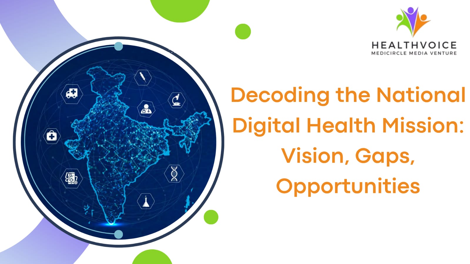 Decoding the National Digital Health Mission: Vision, Gaps, Opportunities