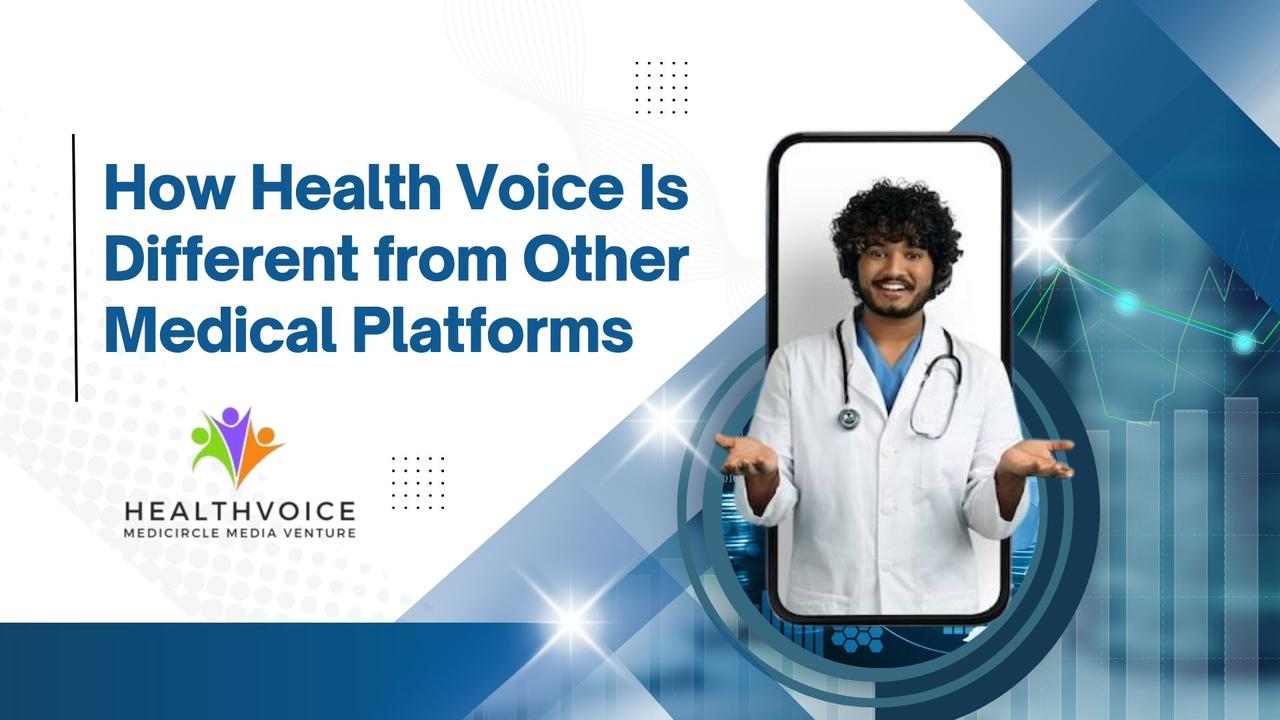 How Health Voice Is Different from Other Medical Platforms