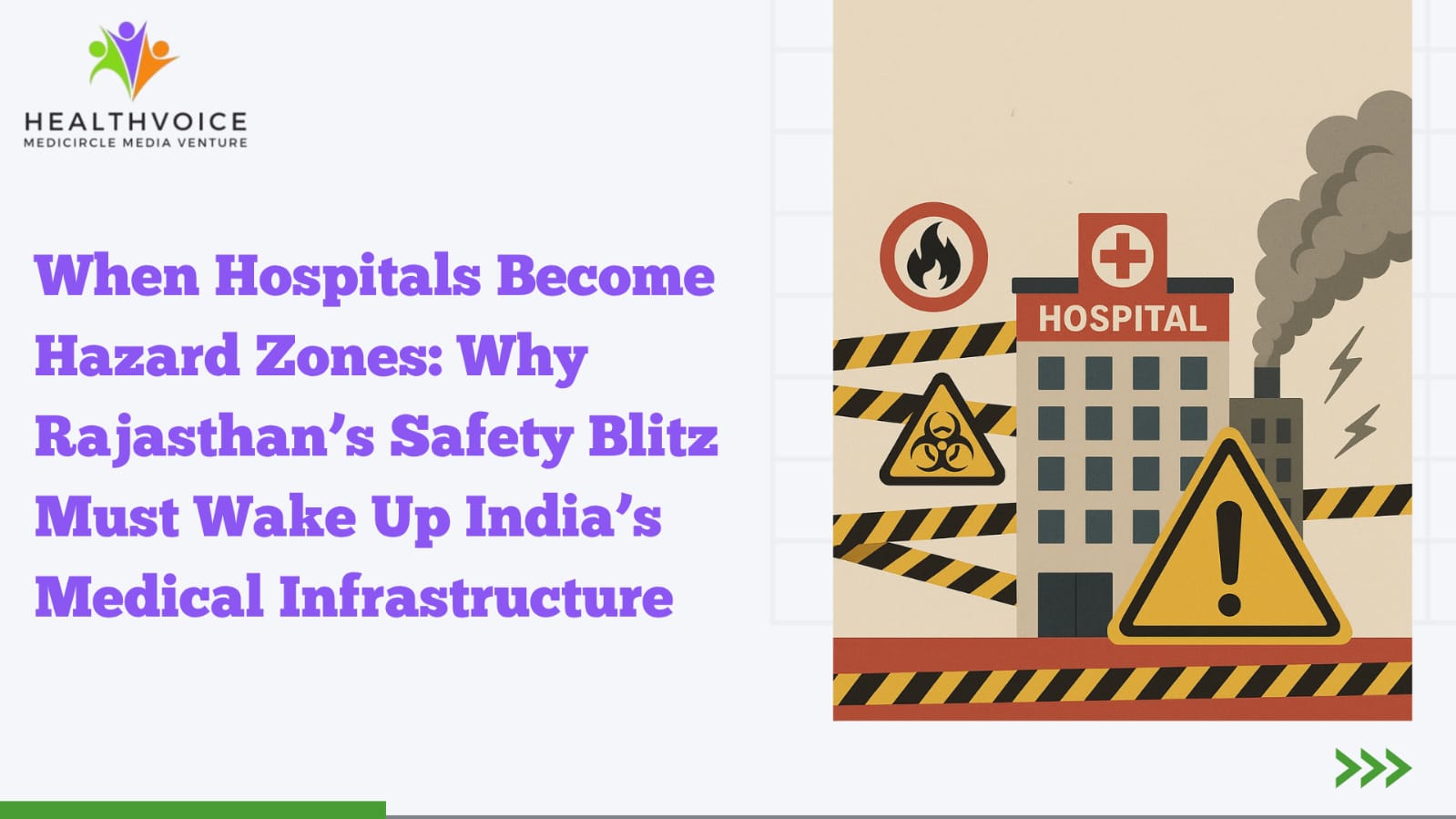 When Hospitals Become Hazard Zones: Why Rajasthan’s Safety Blitz Must ...