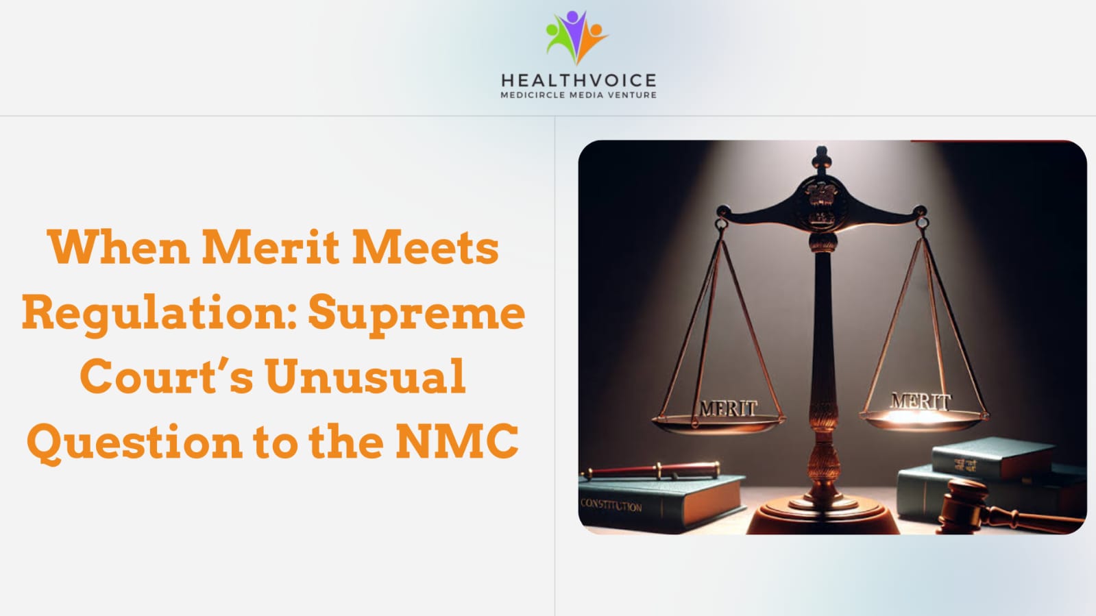When Merit Meets Regulation: Supreme Court’s Unusual Question to the NMC