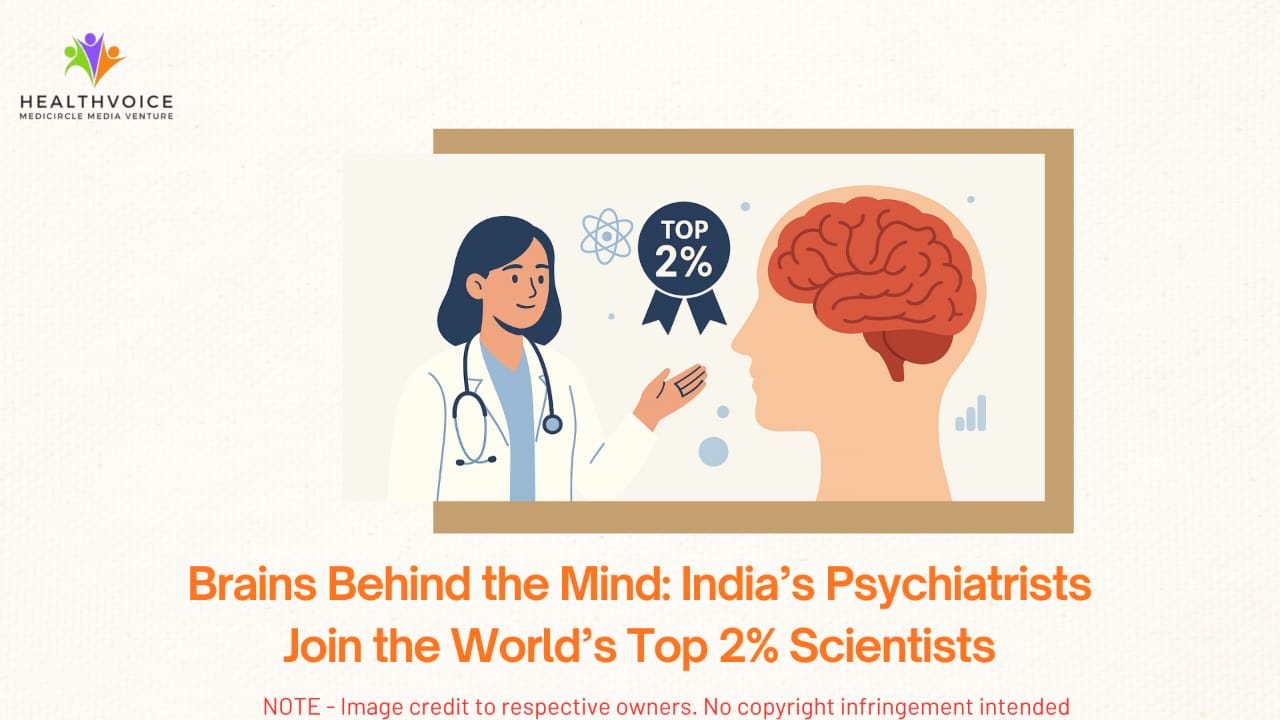 Brains Behind the Mind: India’s Psychiatrists Join the World’s Top 2% ...