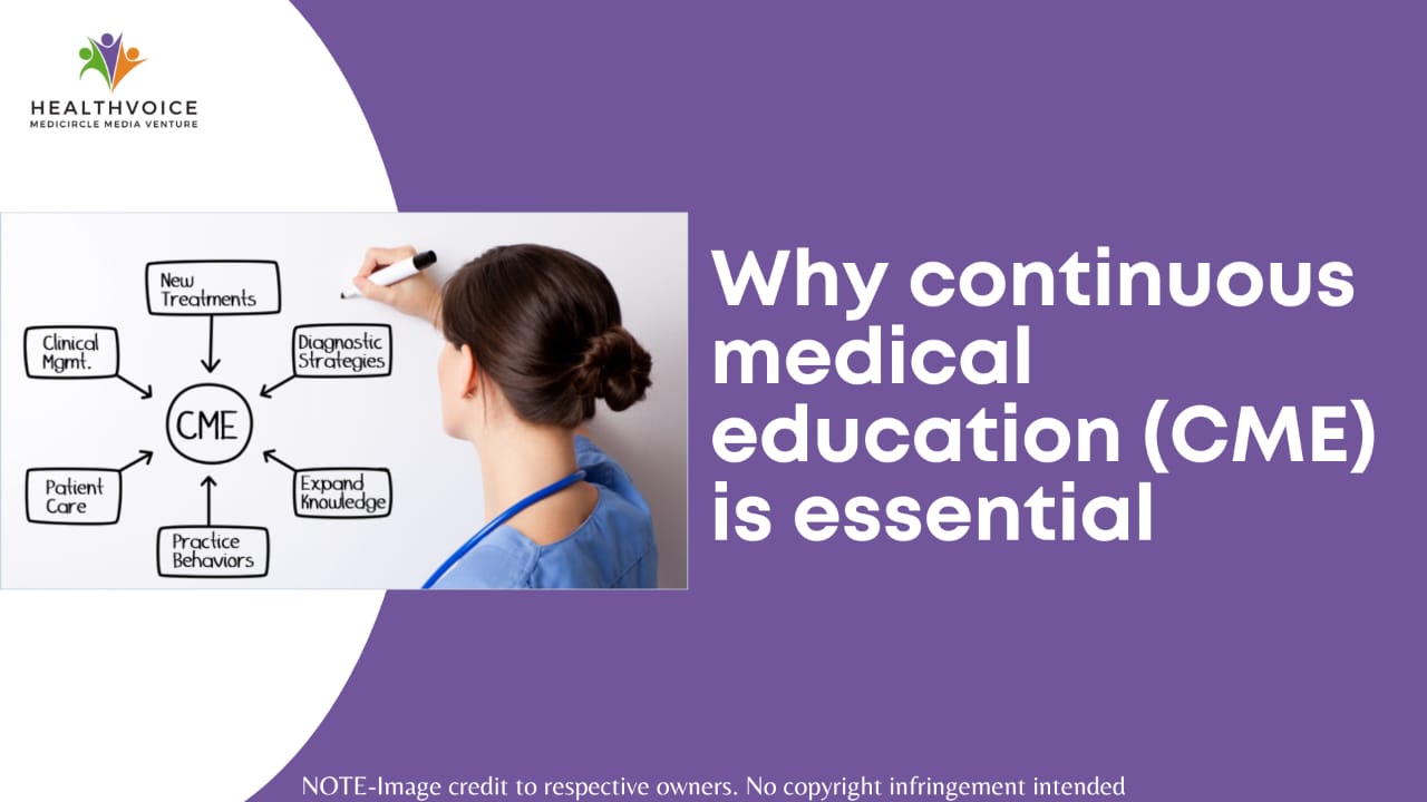 Why continuous medical education (CME) is essential