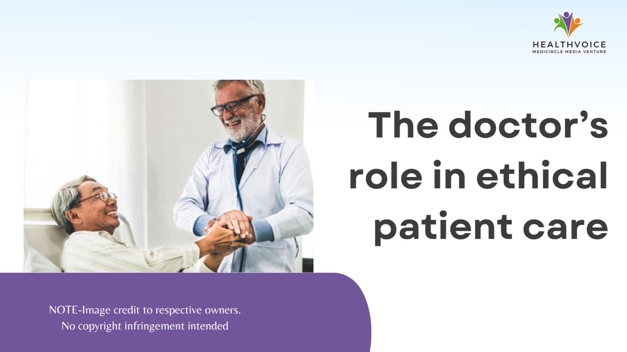 The doctor’s role in ethical patient care